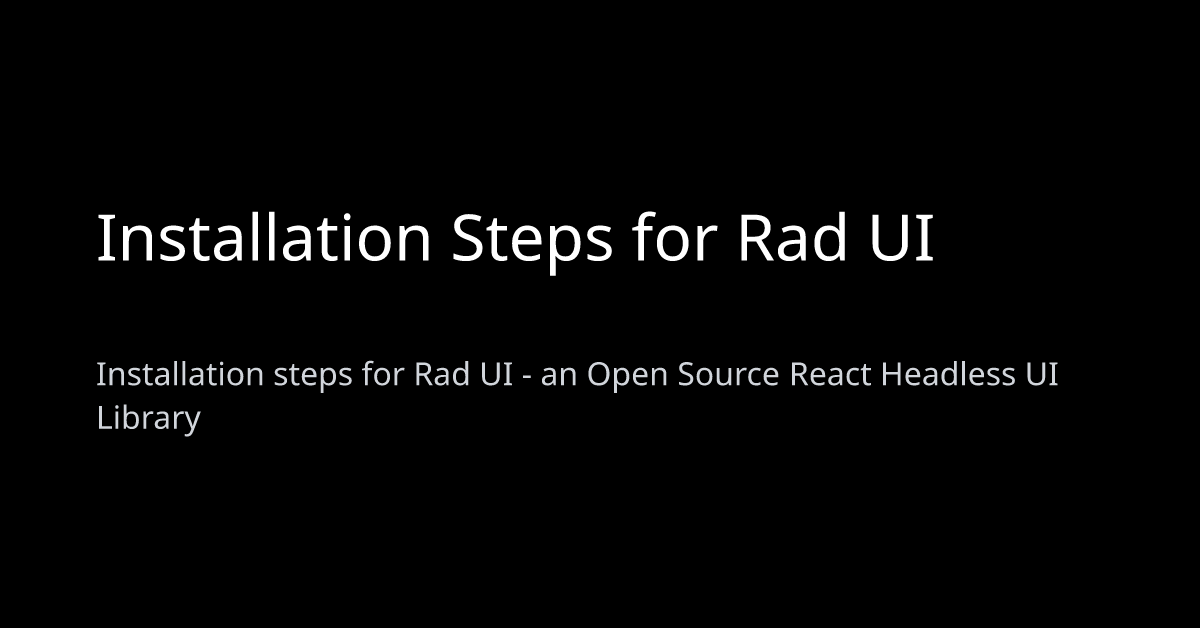 Installation Steps for Rad UI | Rad UI