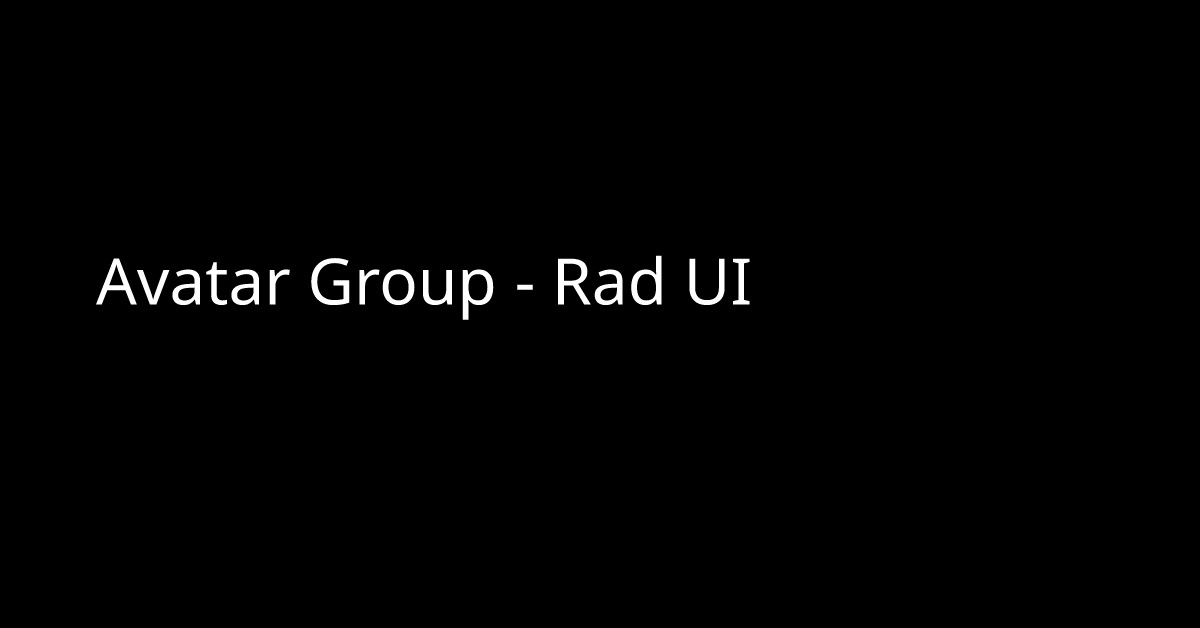 Avatar Group - Rad UI